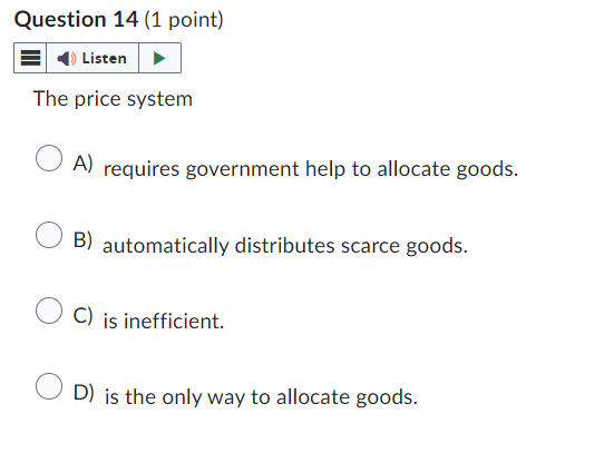 Solved Question 14 (1 ﻿point)The price systemA) ﻿requires | Chegg.com
