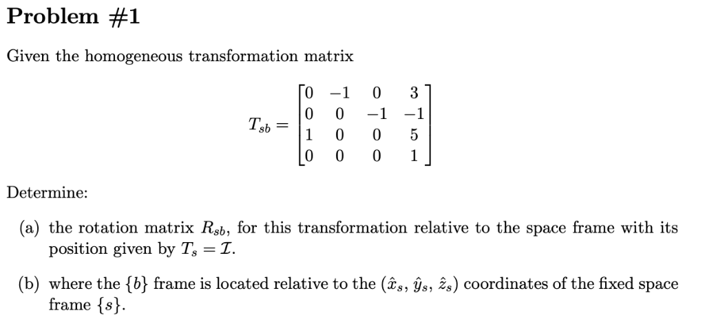Solved Problem 1 Given The Homogeneous Transformation 5268