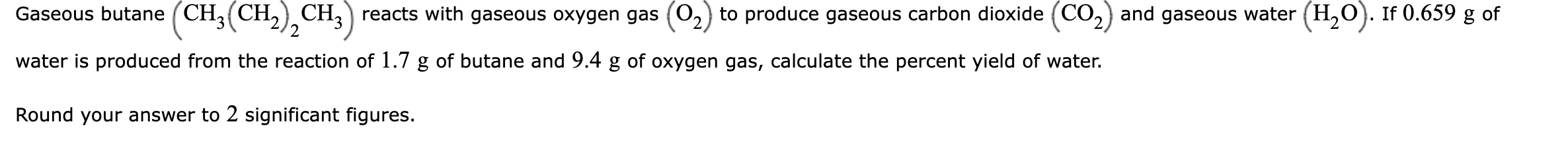 Solved Gaseous butane CH3CH22CH3 reacts with gaseous oxygen | Chegg.com