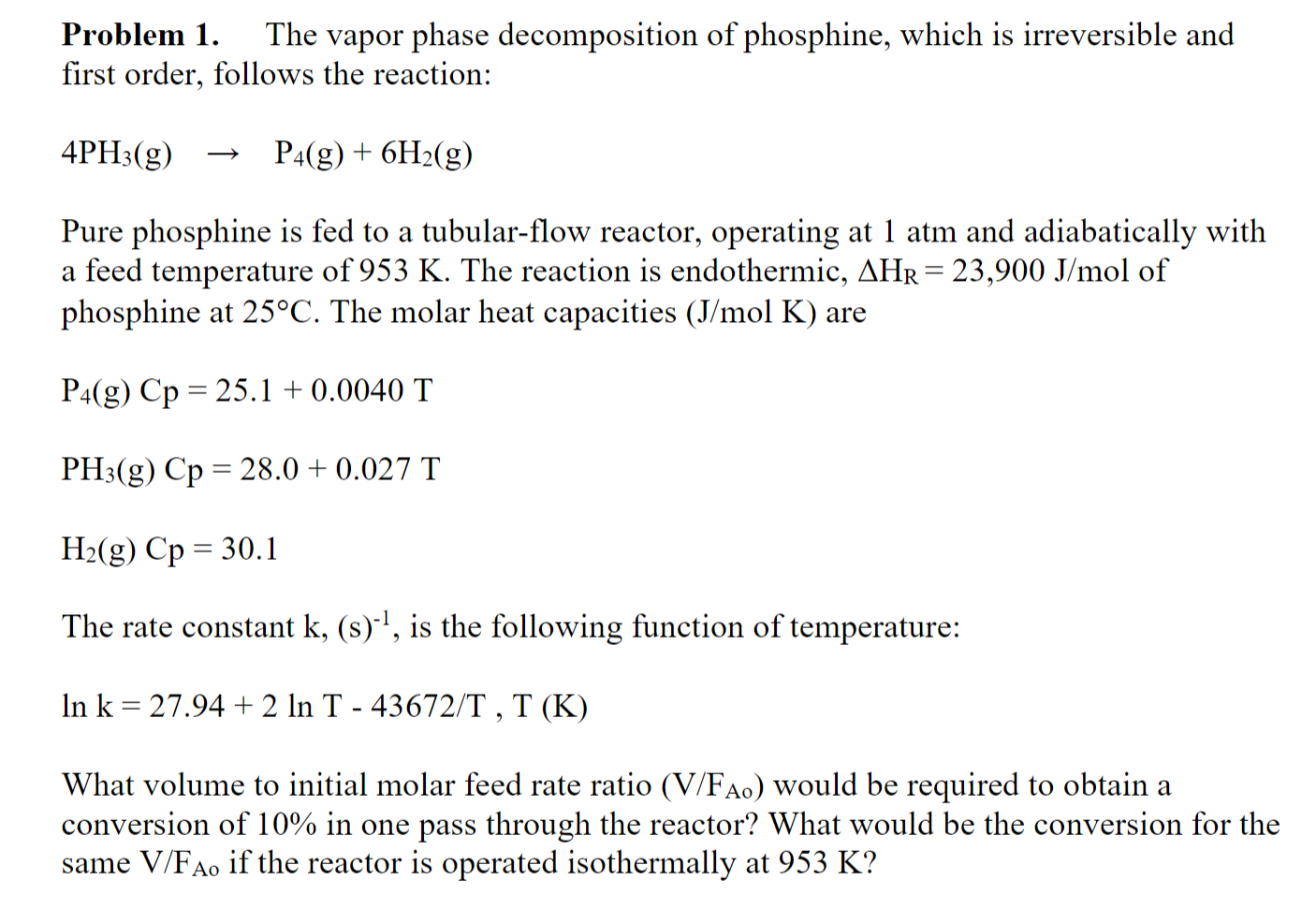 Solved Problem 1. The vapor phase decomposition of | Chegg.com