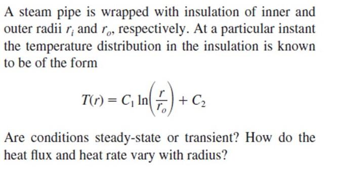 Solved A steam pipe is wrapped with insulation of inner and | Chegg.com