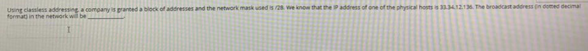 Solved Using classless addressing a company is granted a | Chegg.com