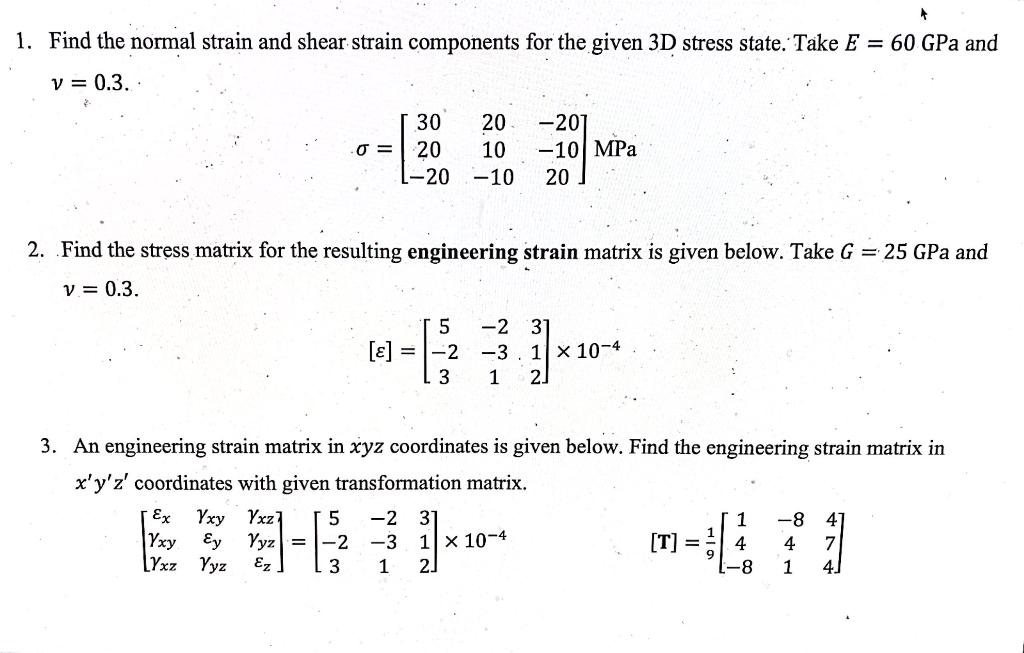 Solved 1. Find the normal strain and shear strain components | Chegg.com