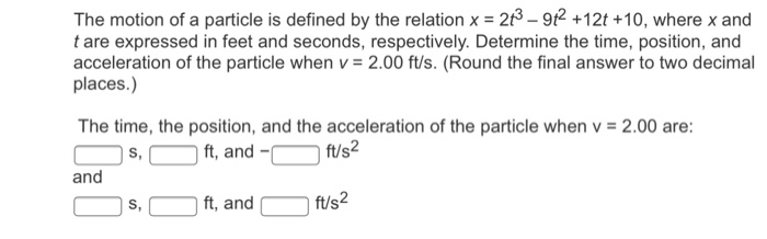Solved The motion of a particle is defined by the relation x | Chegg.com