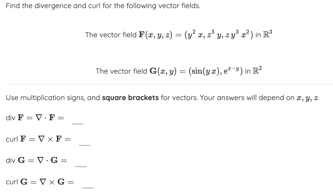 Solved Find the divergence and curl for the following vector | Chegg.com