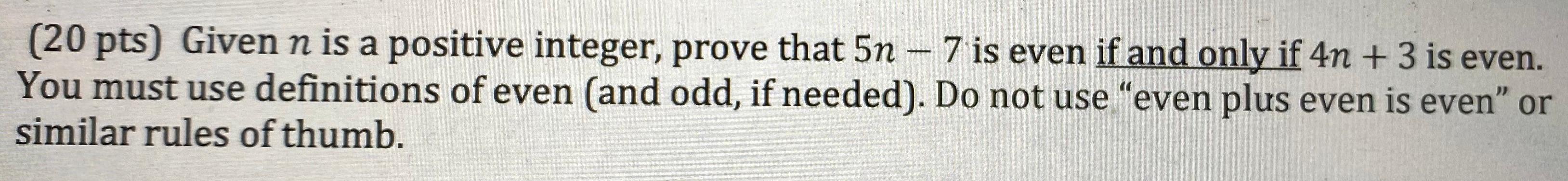 Solved (20 pts) Given n is a positive integer, prove that 5n | Chegg.com
