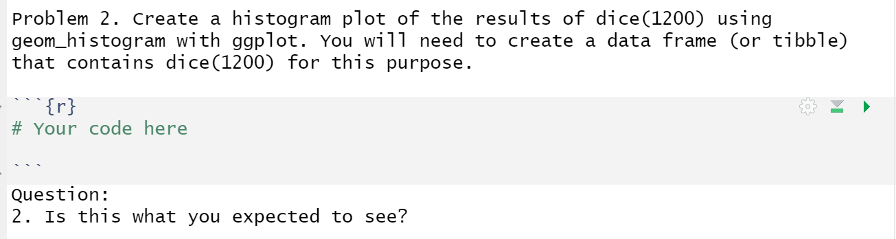 Solved Problem 2. Create a histogram plot of the results of | Chegg.com