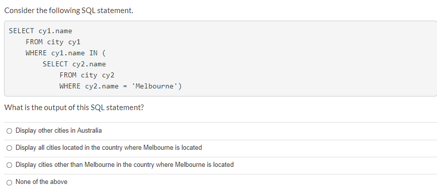 Solved Consider the following SQL statement. SELECT cy1.name | Chegg.com