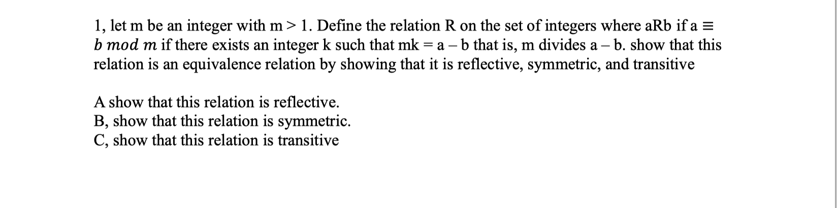 Solved 1 , let m be an integer with m>1. Define the relation | Chegg.com