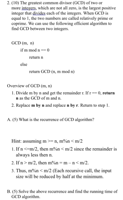 Solved 2. (10) The greatest common divisor (GCD) of two or | Chegg.com
