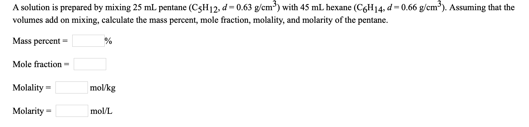 Solved A solution is prepared by mixing 25 mL pentane | Chegg.com