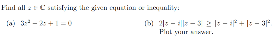 Solved Find all \\( z \\in \\mathbb{C} \\) satisfying the | Chegg.com