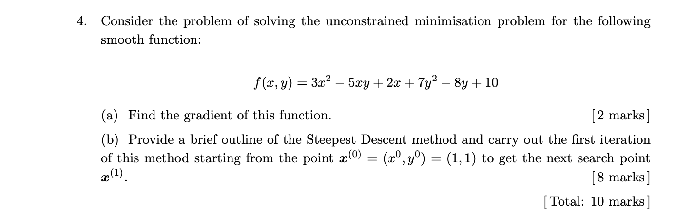 Solved 4. Consider the problem of solving the unconstrained | Chegg.com