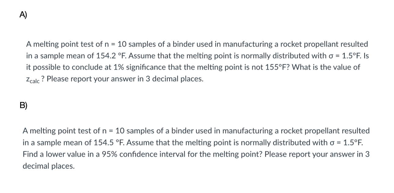 Solved A) A melting point test of n = 10 samples of a binder | Chegg.com