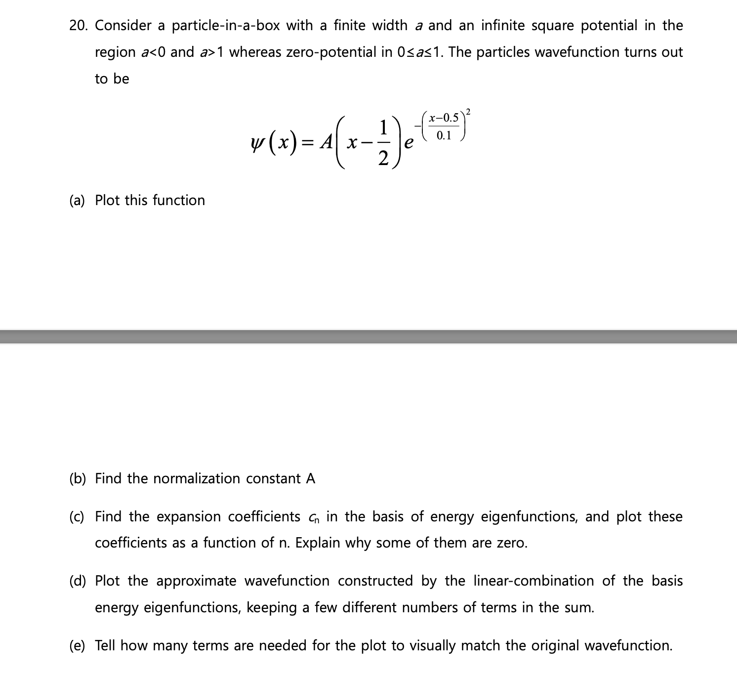 Solved 20. Consider a particle-in-a-box with a finite width | Chegg.com