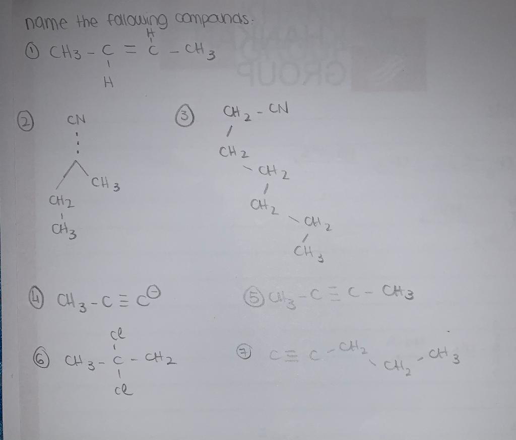 Solved name the following compounds: H ① CH3 - C = C - CH₂ H | Chegg.com