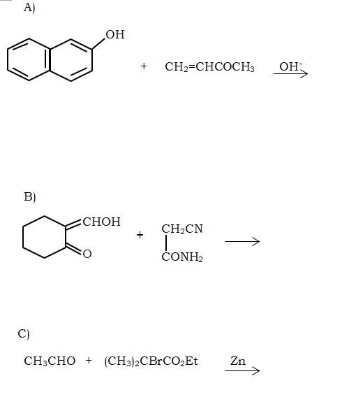 Solved A) OH + CH2=CHCOCH OH: B) CHOH CHCN CHON CONH2 C) | Chegg.com