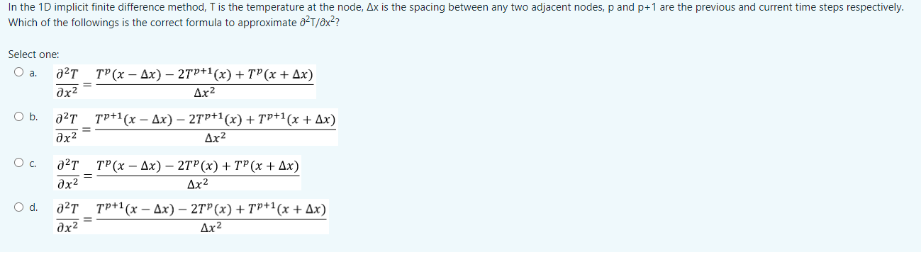 Solved In the 1D implicit finite difference method, T is the | Chegg.com
