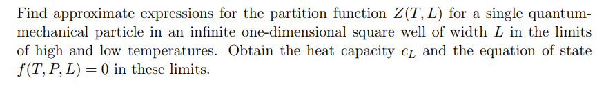 Solved Find approximate expressions for the partition | Chegg.com