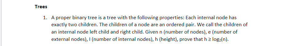 Trees 1. A proper binary tree is a tree with the | Chegg.com