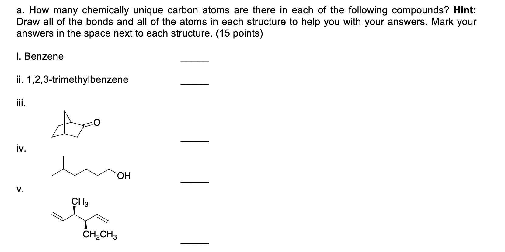 Solved a. How many chemically unique carbon atoms are there | Chegg.com