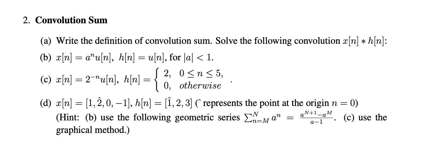 Solved 2. Convolution Sum (a) Write the definition of | Chegg.com