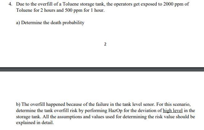 4. Due to the overfill of a Toluene storage tank, the | Chegg.com