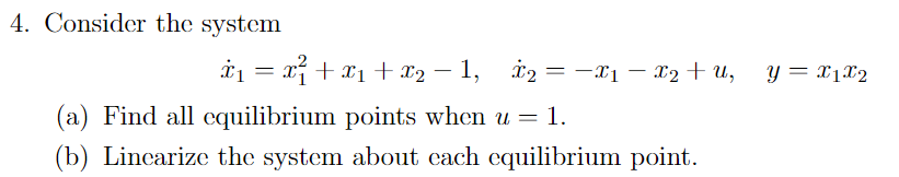 Solved 4. Consider the system | Chegg.com