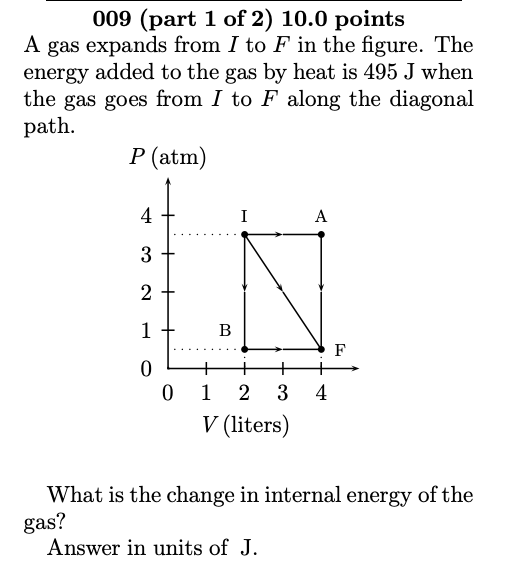 Solved 009 (part 1 of 2) 10.0 points A gas expands from I to | Chegg.com