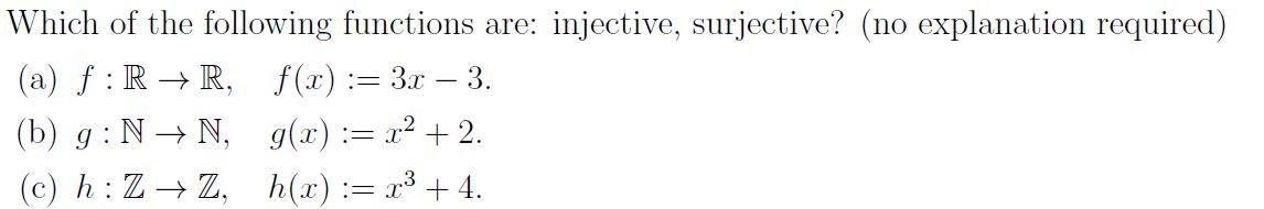 Solved Which of the following functions are: injective, | Chegg.com