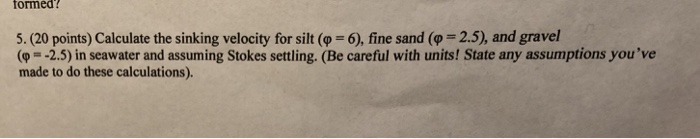 Solved formed 5. (20 points) Calculate the sinking velocity | Chegg.com
