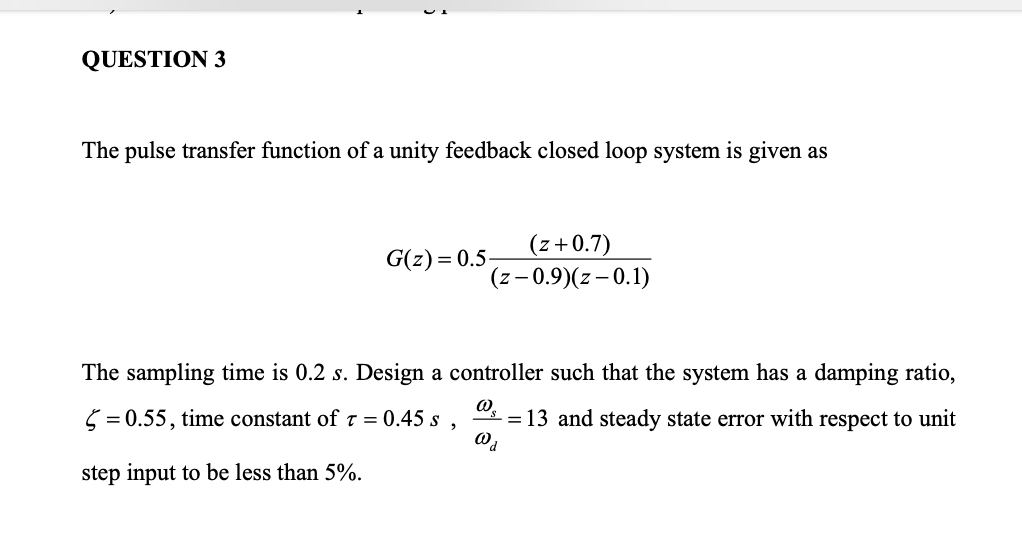 Solved QUESTION 3 The pulse transfer function of a unity | Chegg.com