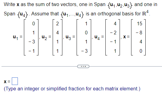 Solved Write x as the sum of two vectors, one in Span | Chegg.com