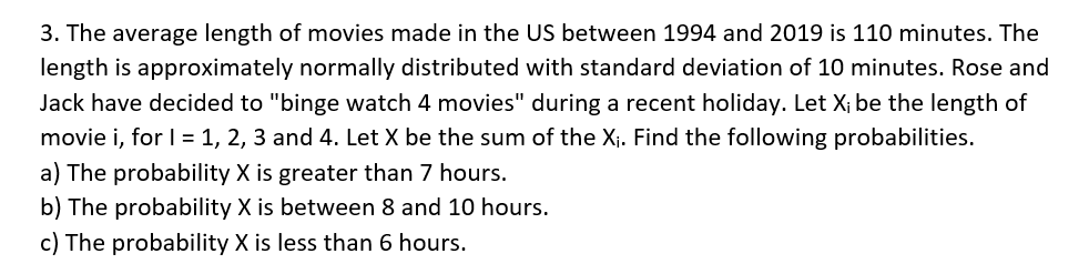 Solved 3. The average length of movies made in the US | Chegg.com
