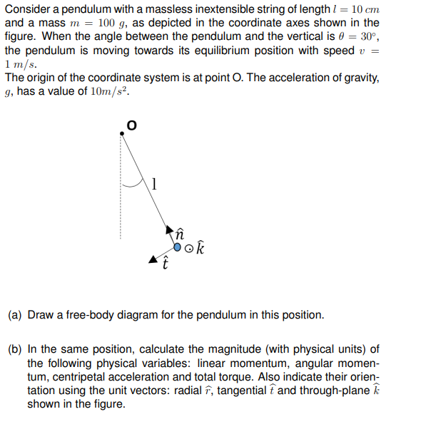 Solved Consider a pendulum with a massless inextensible | Chegg.com