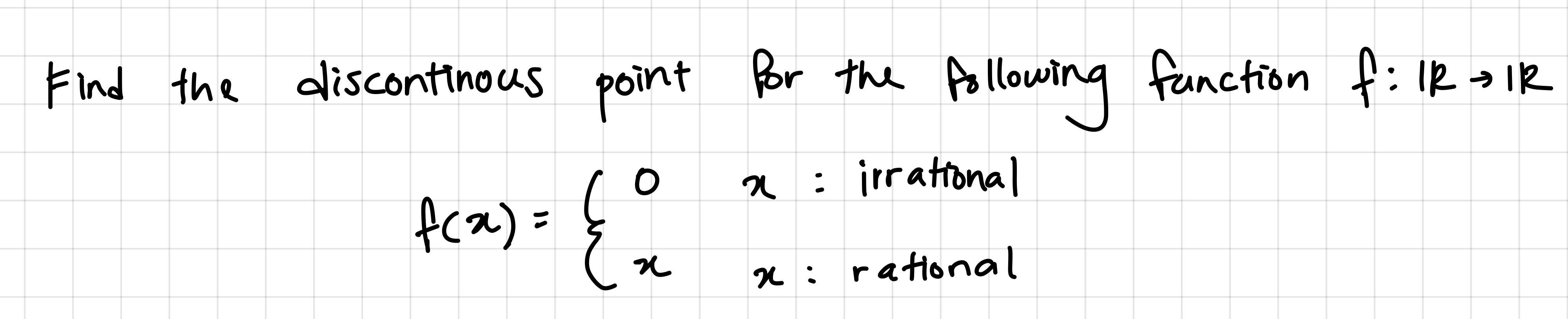 Solved Find the discontinous point for the following | Chegg.com
