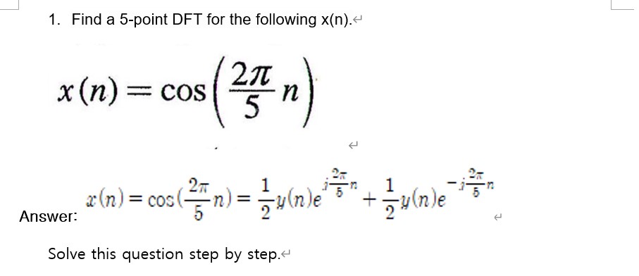 Solved 1. Find a 5-point DFT for the following x(n). | Chegg.com