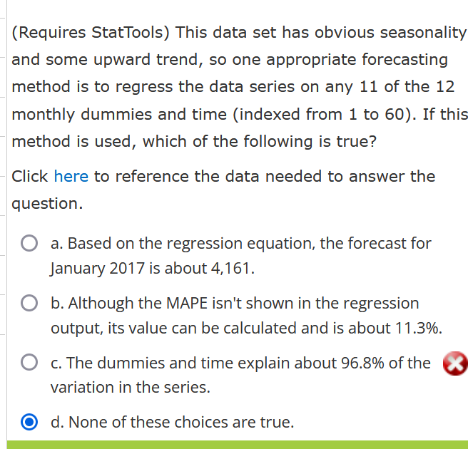 Solved Requires StatTools) This data set has obvious | Chegg.com