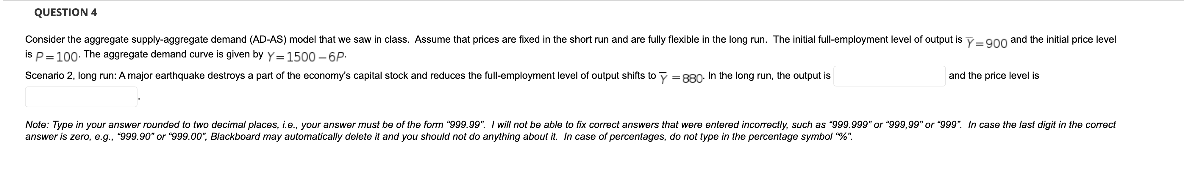 Solved QUESTION 4 == Consider the aggregate supply-aggregate | Chegg.com