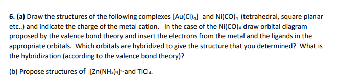 Solved (a) ﻿Draw the structures of ﻿the following complexes | Chegg.com