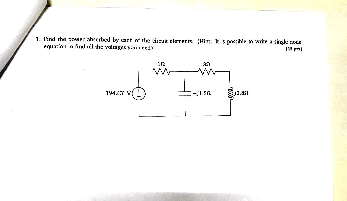 Solved 1. Find the power absorbed by each of the circuit | Chegg.com