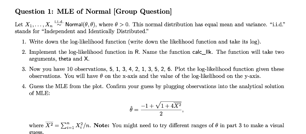 Question 1: MLE of Normal (Group Question] Let | Chegg.com