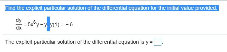 Solved Find the explicit particular solution of the | Chegg.com