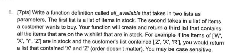 Solved [7pts] Write a function definition called | Chegg.com