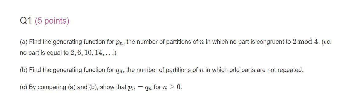 Solved Q1 (5 points) (a) Find the generating function for | Chegg.com