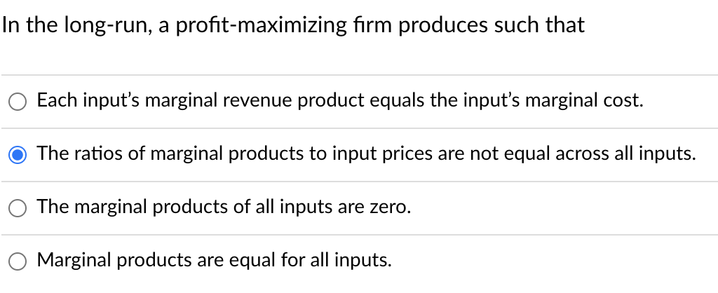 Solved In the long-run, a profit-maximizing firm produces | Chegg.com