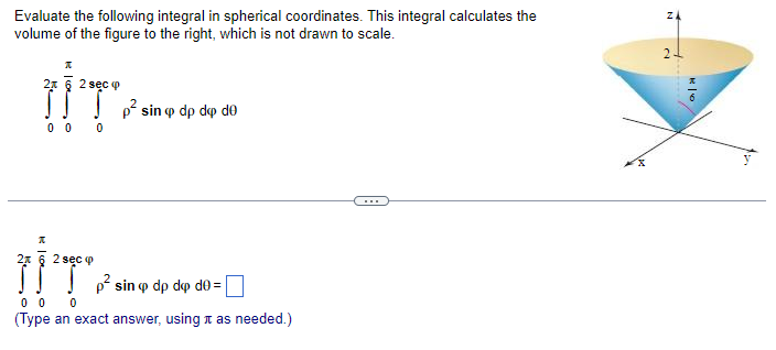 Solved Evaluate the following integral in spherical | Chegg.com