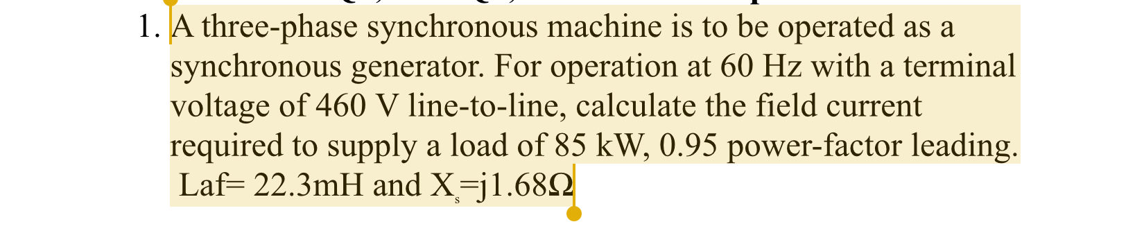 Solved 1. A three-phase synchronous machine is to be | Chegg.com
