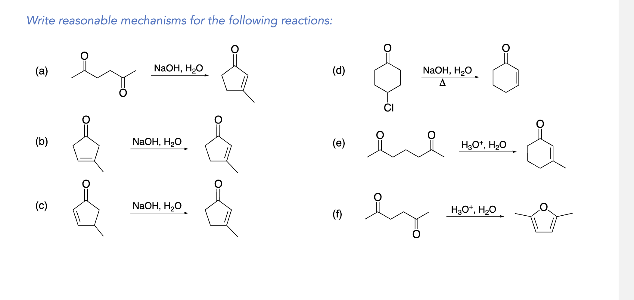 Solved Write reasonable mechanisms for the following | Chegg.com
