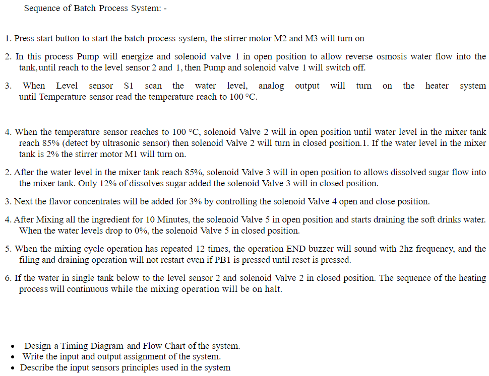Solved Sequence of Batch Process System: - 1. Press start | Chegg.com